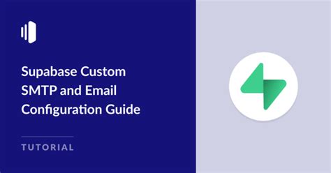 Supabase Custom Smtp And Email Configuration Guide