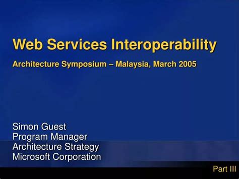 ppt web services interoperability architecture symposium malaysia march 2005 powerpoint