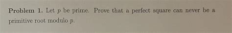 Solved Problem 1 Let P Be Prime Prove That A Perfect Chegg Com