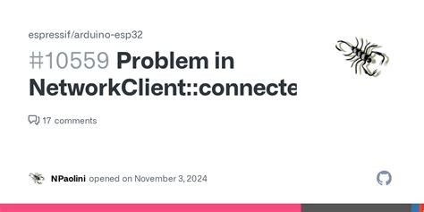 Problem In Networkclientconnected · Issue 10559 · Espressifarduino Esp32 · Github