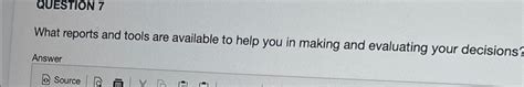 Solved Question 7what Reports And Tools Are Available To