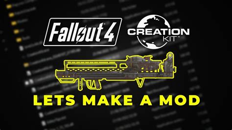 Create Your Own Mods In Fallout 4 Easy Steps Youtube