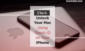 How To Unlock Your Mac Using Touch ID On Your IPhone
