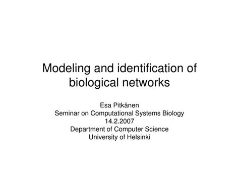 PPT Modeling And Identification Of Biological Networks PowerPoint Presentation ID