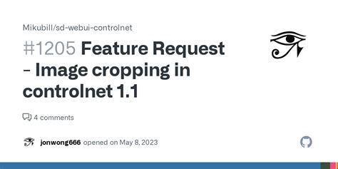 Feature Request Image Cropping In Controlnet 11 · Issue 1205 · Mikubillsd Webui Controlnet