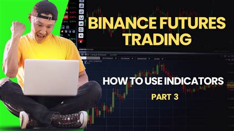 How To Use Indicators On Binance Futures Part YouTube
