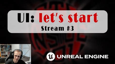 Unrealengine Ui Lets Start E03 Youtube