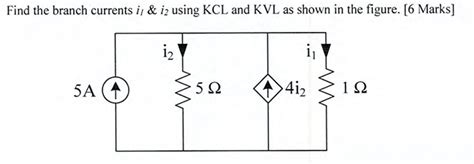 Solved Find The Branch Currents I1 I2 Using KCL And KVL As Chegg Com