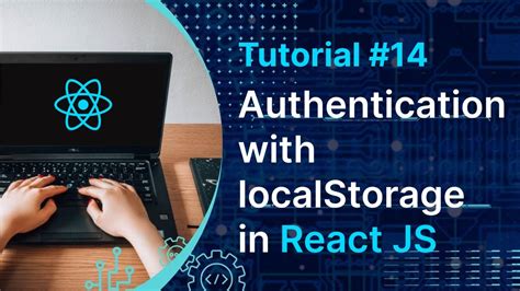 Authentication With Localstorage In React Js Tutorial 14 Youtube