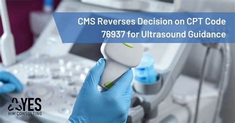CPT Code CMS Reverses Ultrasound Guidance For Vascular Access