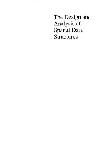 Solutions For The Design And Analysis Of Spatial Data Structures 1st By