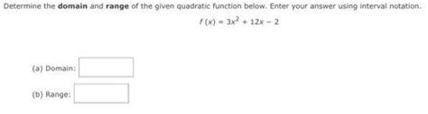 [answered] Determine The Domain And Range Of The Given Quadratic Kunduz