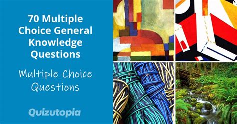 70 Multiple Choice General Knowledge Questions With Answers Easy