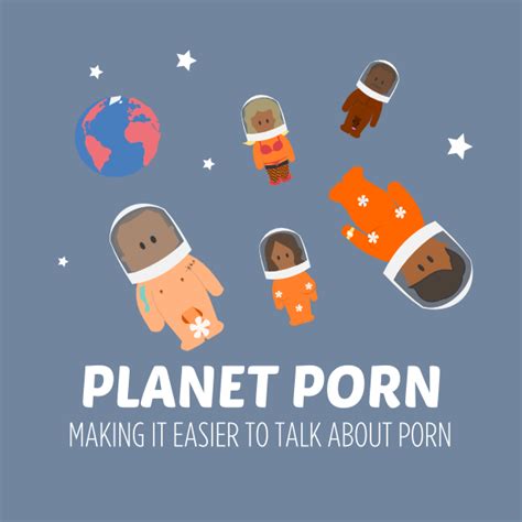 Planet Porn A Teaching Pack About Porn Sex Sexuality And Gender
