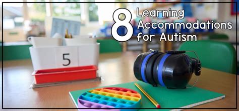 8 Helpful Learning Accommodations For Autism Adapting For Autism Work Tasks For Your Special