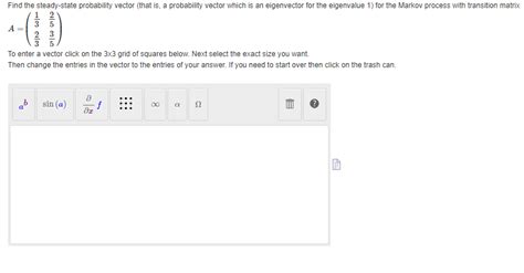 Solved Find The Steady State Probability Vector That Is A Chegg