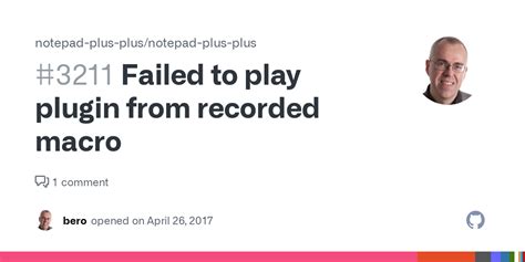 failed to play plugin from recorded macro · issue 3211 · notepad plus plus notepad plus plus