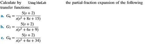 Solved The Partial Fraction Expansion Of The Following