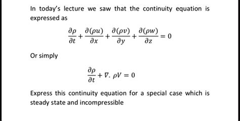 Solved In Todays Lecture We Saw That The Continuity Equation Is Expressed As âˆ‡ Â· Ï U
