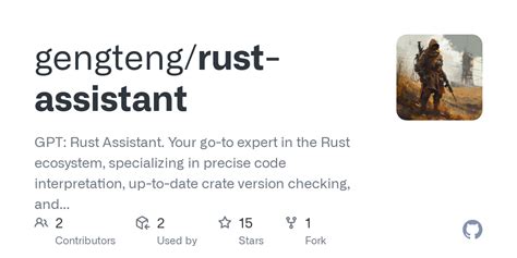 Github Gengtengrust Assistant Gpt Rust Assistant Your Go To Expert In The Rust Ecosystem