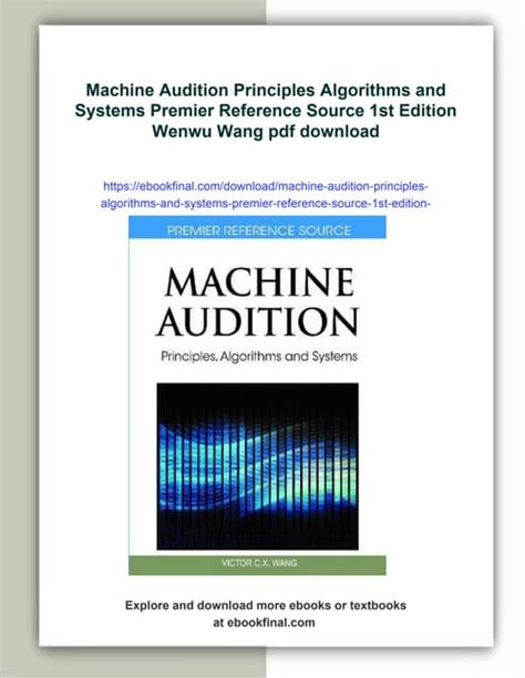Machine Audition Principles Algorithms And Systems Premier Reference Source 1st Edition Wenwu