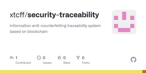 Github Xtcffsecurity Traceability Information Anti Counterfeiting