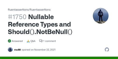 Nullable Reference Types And Shouldnotbenull · Fluentassertions Fluentassertions
