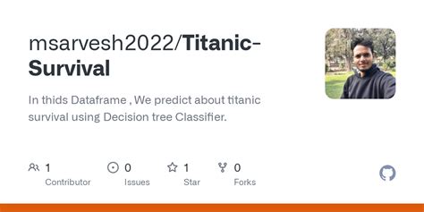 Github Msarvesh Titanic Survival In Thids Dataframe We Predict About Titanic Survival