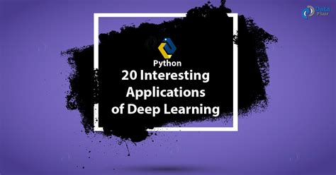 20 Interesting Applications Of Deep Learning With Python Dataflair