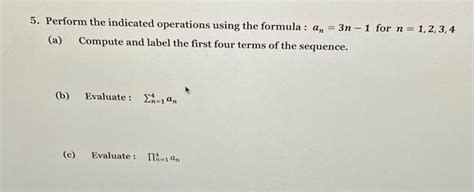 solved 5 perform the indicated operations using the formula
