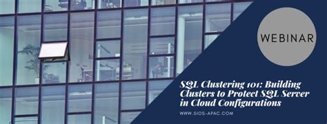 Webinar Sql Clustering 101 Building Clusters To Protect Sql Server In