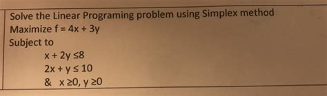 Solved Solve The Linear Programing Problem Using Simplex