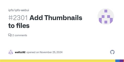 Add Thumbnails To Files · Issue 2301 · Ipfsipfs Webui · Github