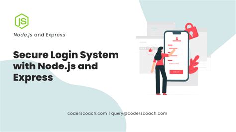 building a secure login system with node js and express a step by step guide coder s coach