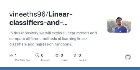 Github Vineeths96linear Classifiers And Regression In This Repository We Will Explore
