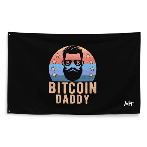 Bitcoin Daddy Flag Myhackertech