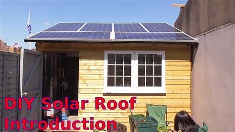 Diy Solar Roof Shed And Powerwall Introduction Youtube