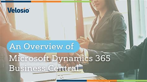Overview Of Microsoft Dynamics 365 Business Central Youtube