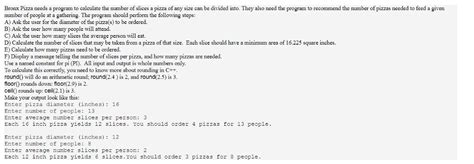 Solved Bronx Pizza Needs A Program To Calculate The Number