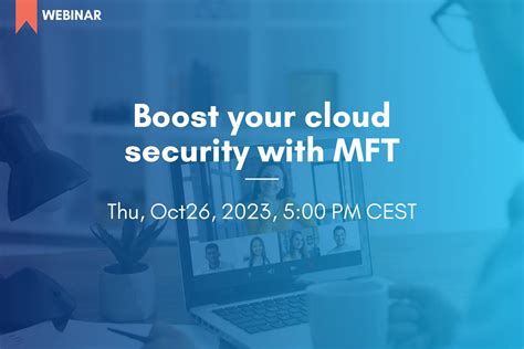 boost your cloud security with mft bluefinch esbd
