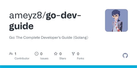 Github Ameyz Go Dev Guide Go The Complete Developer S Guide Golang