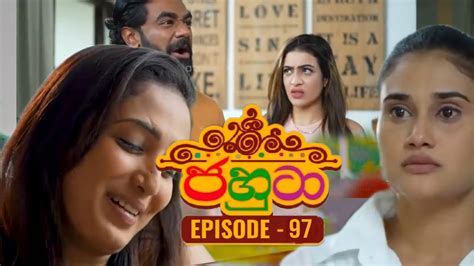 Jahuta ජහුටා Episode 99 Jahuta Today Drama Review Youtube