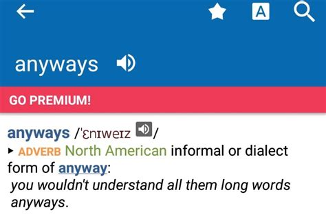 The Difference Between Anyways And Anyway And When To Use Them