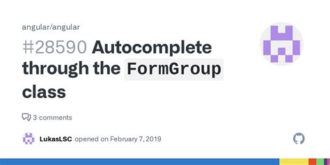 Autocomplete Through The `formgroup` Class · Issue 28590 · Angularangular · Github