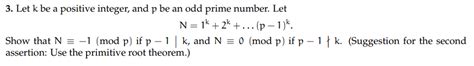 Solved 3 Let K Be A Positive Integer And P Be An Odd Prime