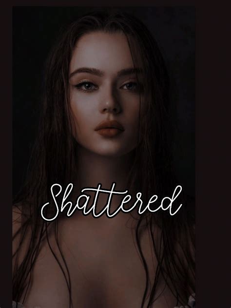 Shattered Girl Chapter 1 1 Webnovel