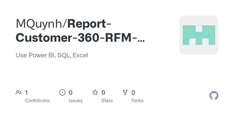 Github Mquynhreport Customer 360 Rfm Metrics Use Power Bi Sql Excel