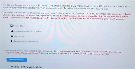 Solved The Warren Groups Pension Cost Is 81 Million This
