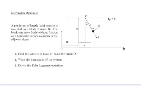 Solved Lagrangian Dynamics O Ep 0 A 1 M H A Pendulum Of
