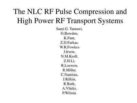 Ppt The Nlc Rf Pulse Compression And High Power Rf Transport Systems Powerpoint Presentation